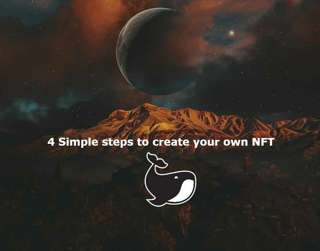 Here are 4 Simple Steps to Help Create your NFT Collection