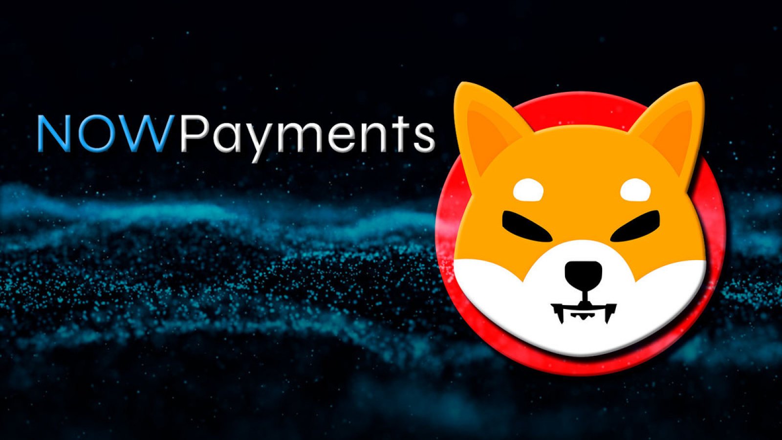 Shiba Inu: NOWPayments Partners With Shibarium to Boost Adoption